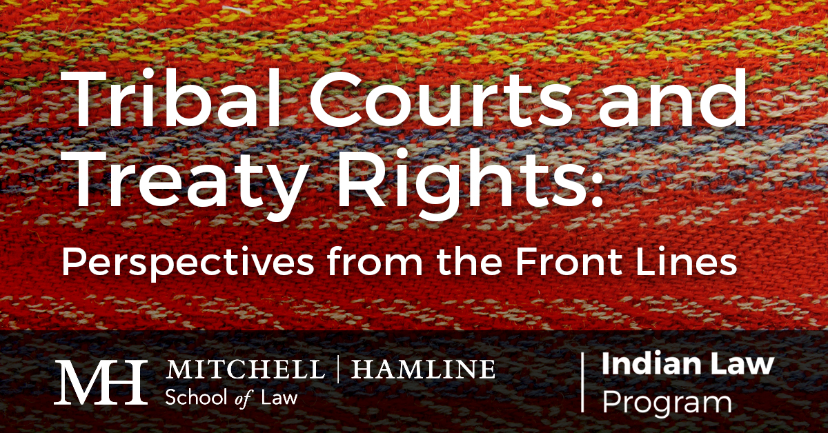 Tribal Courts and Treaty Rights on Nov. 14 – Native American Law and ...